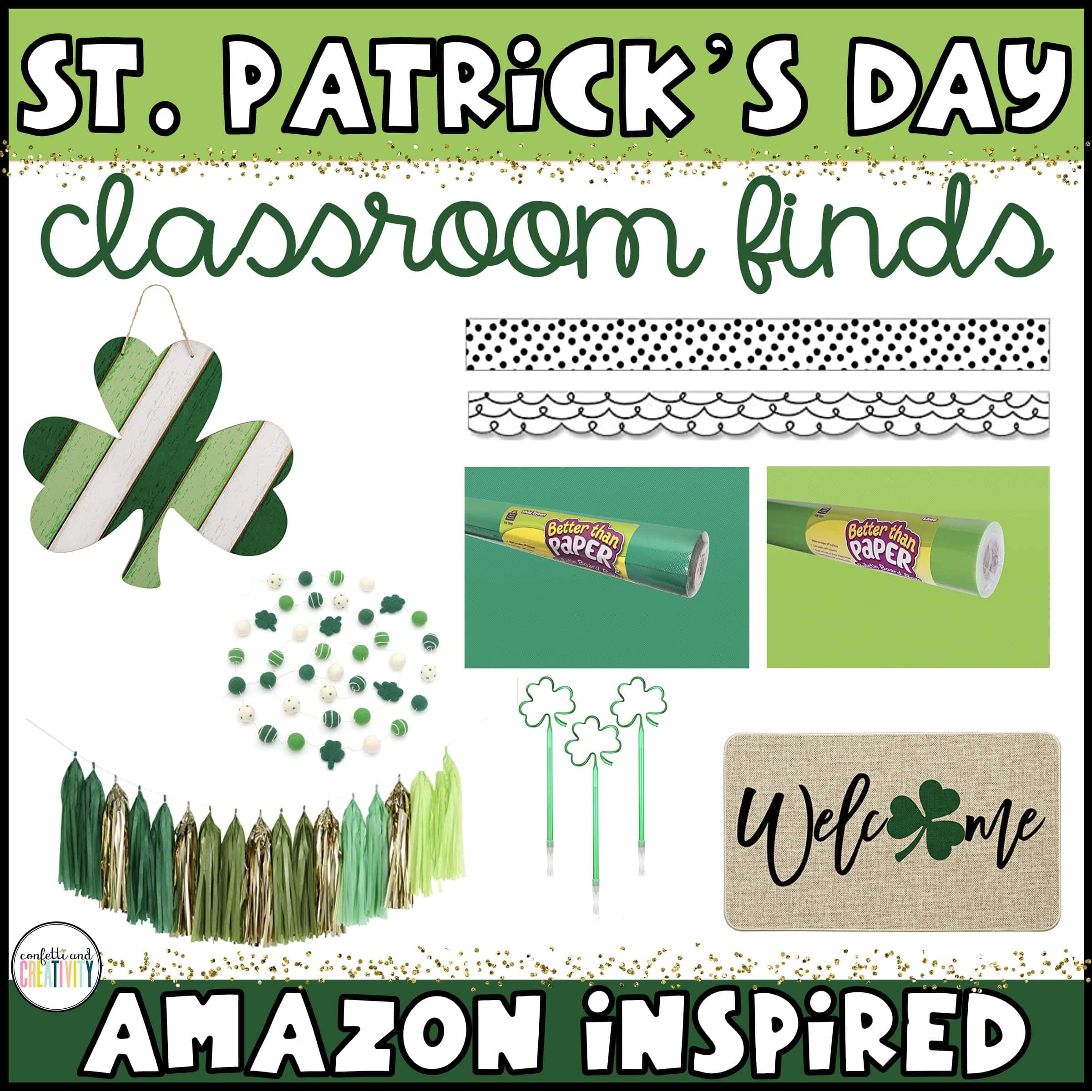 Fun St. Patrick's Day Classroom Decorations | Confetti & Creativity