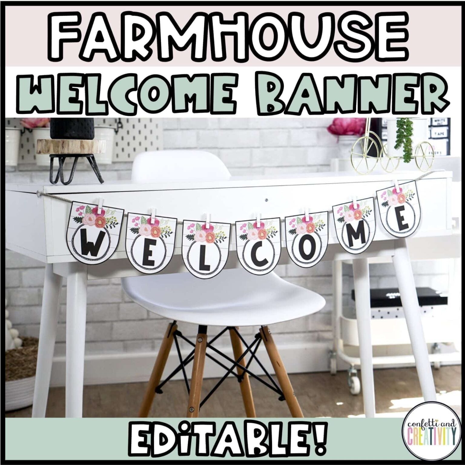 Farmhouse Floral EDITABLE Banners | Confetti & Creativity