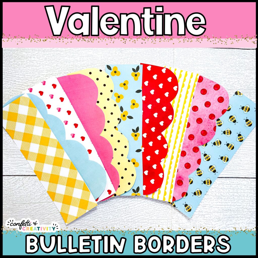 Valentine's Day Bulletin Board Borders | Confetti & Creativity